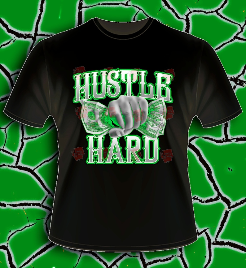 Hustle Hard , Dtf Transfer, Urban Design, Png Images, Png Transfers ...