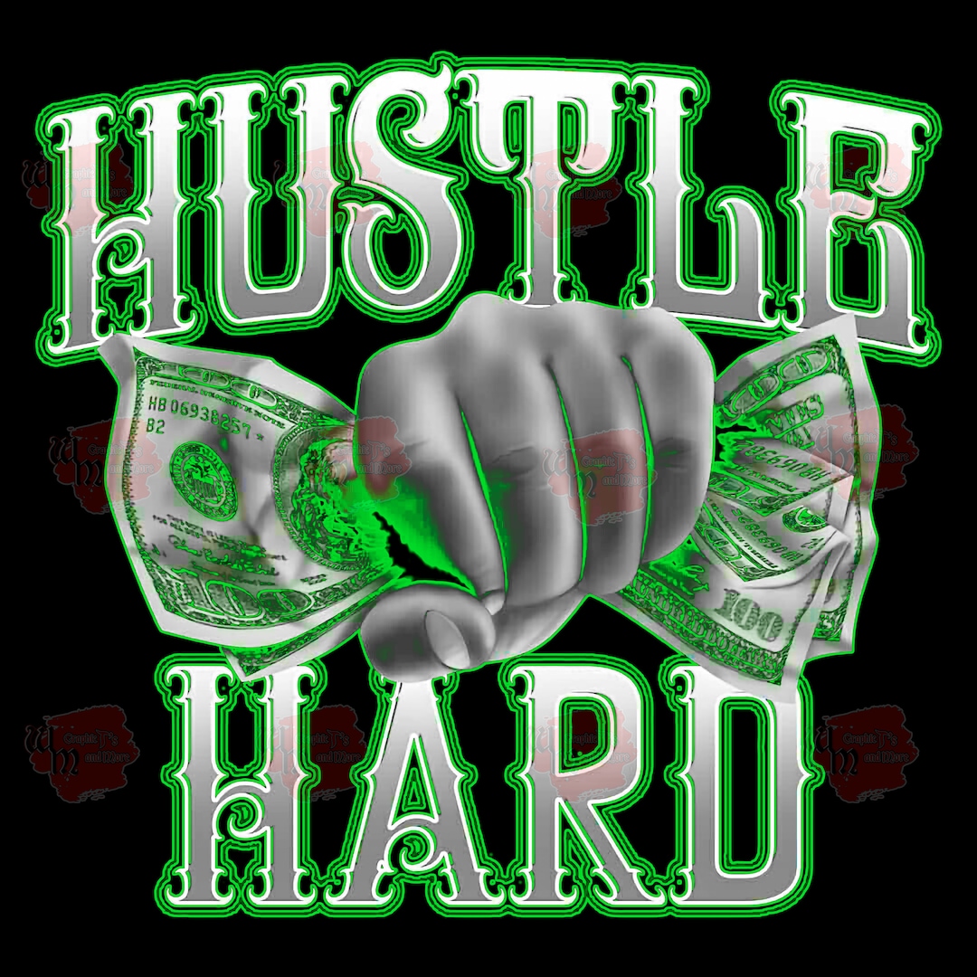 Hustle Hard , Dtf Transfer, Urban Design, Png Images, Png Transfers ...
