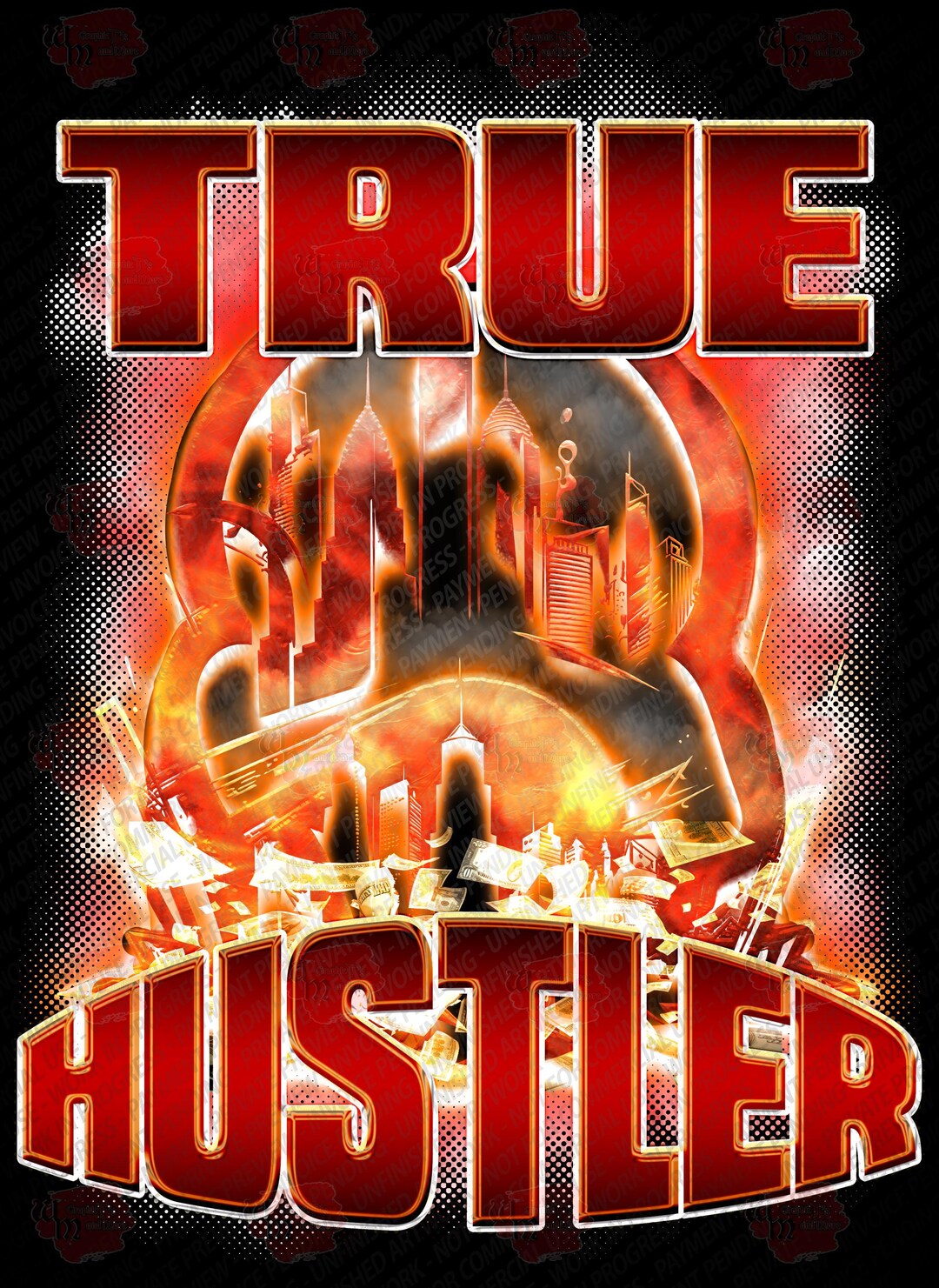 TRUE HUSTLER Design, Urban Design, Hustle Design, Inspirational Design ...