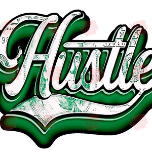 Hustle , Dtf Transfer, Urban Design, Png Images, Png Transfers, Hustler ...