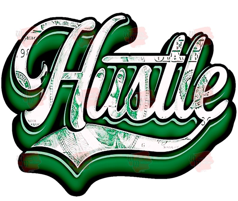 Hustle Dtf Transfer Urban Design Png Images Png - Etsy