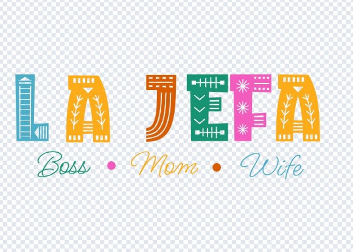 La Jefa Svg Files for Cricut the Boss Gift for Mexican Mom Png Madre ...