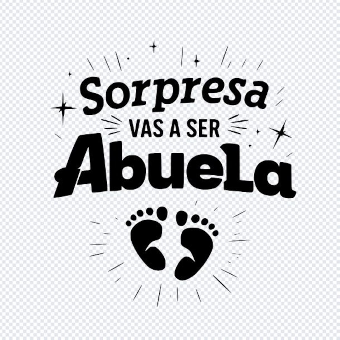 Sorpresa Vas a Ser Abuelas Svg Digital Downland Baby Announcement in ...