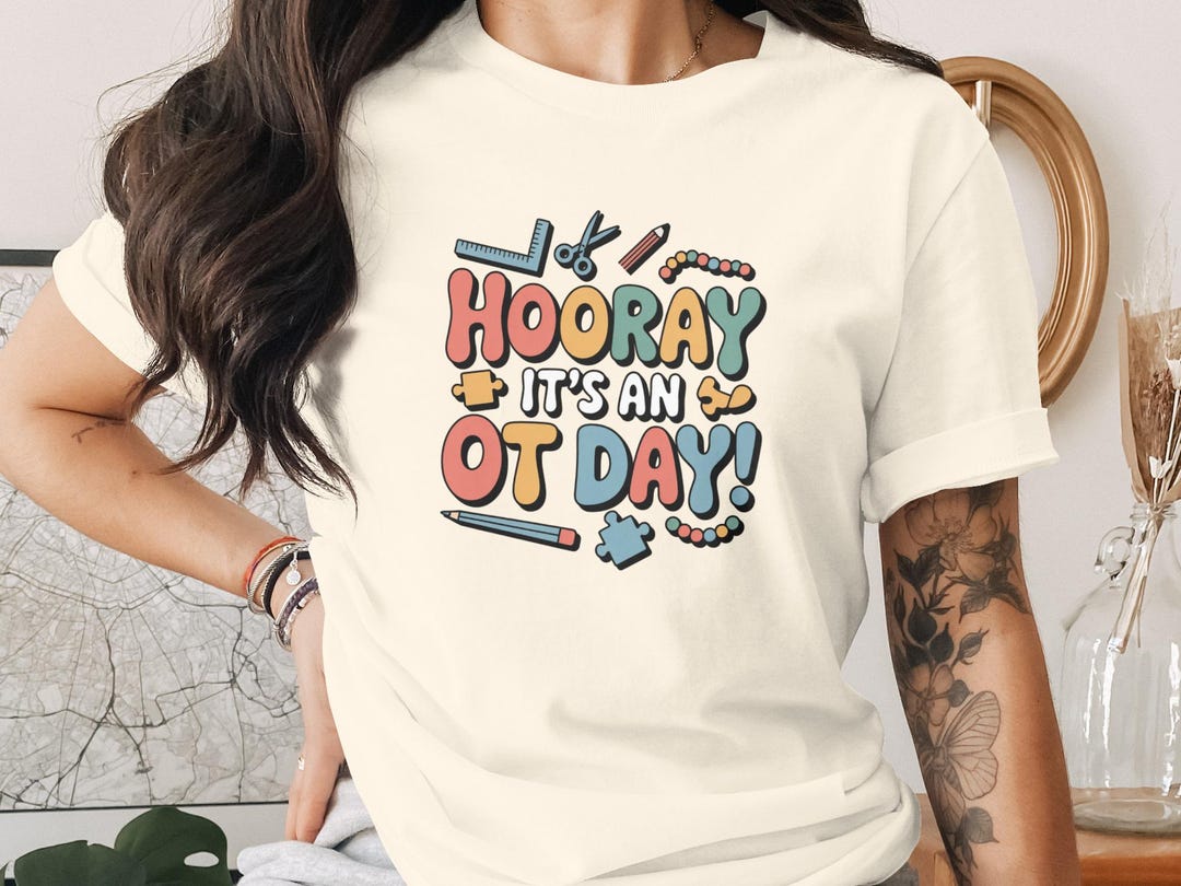 Hooray Its an OT Day T-shirt, Occupational Therapy Tee, OT Month ...