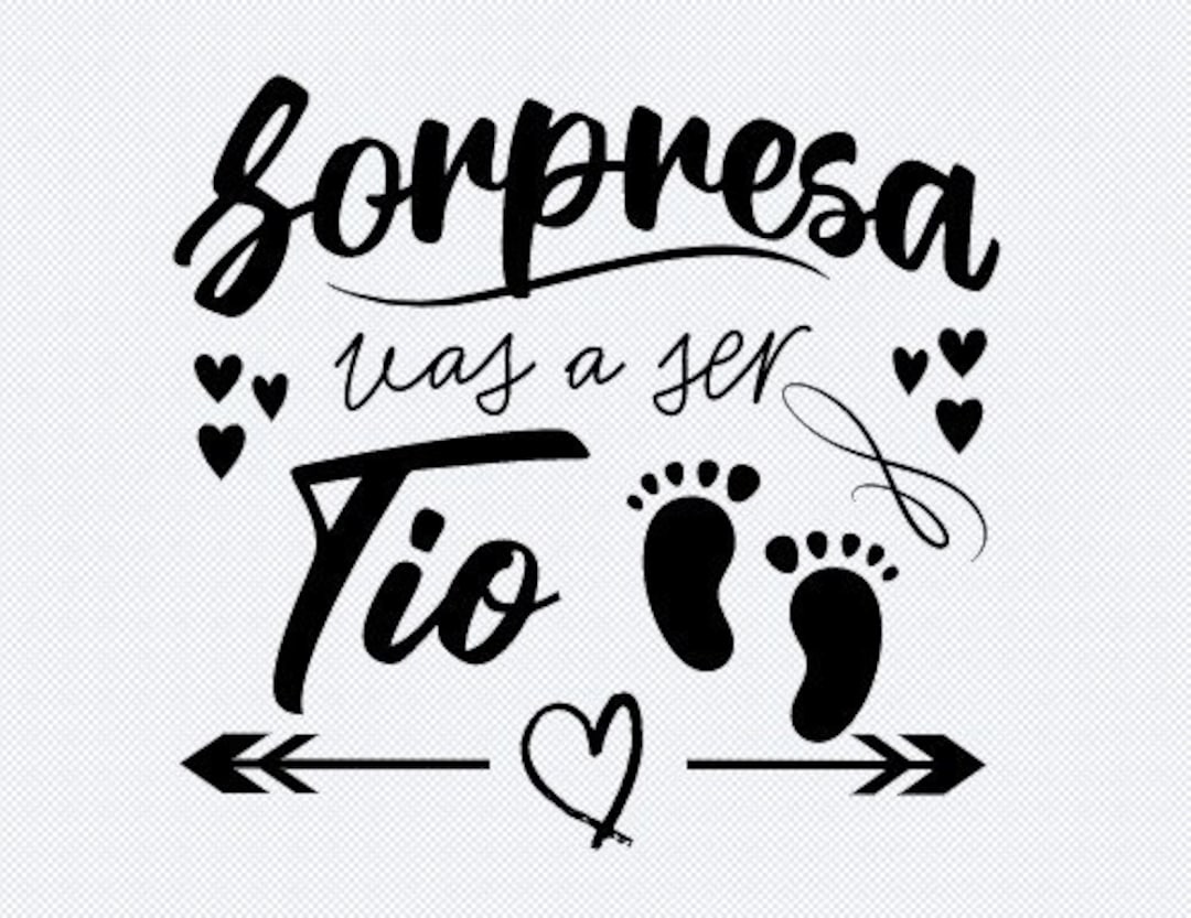 Sorpresa Vas a Ser Tio Svg Digital Downland Baby Announcement in ...