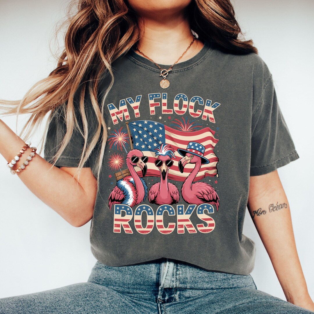 My Flock Rocks T-shirt, American Flag Flamingo Sweatshirt, Patriotic ...