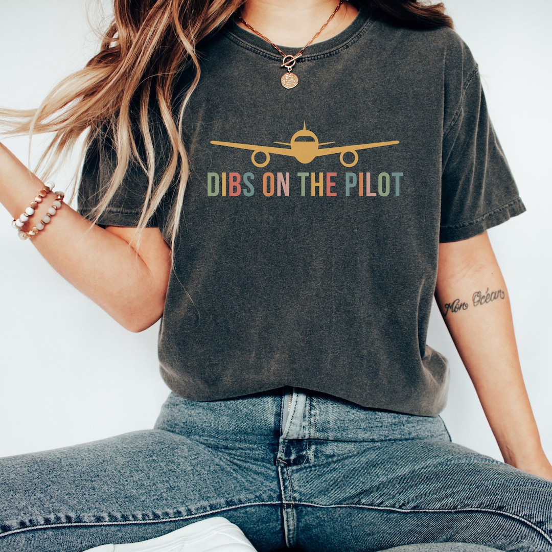Dibs on the Pilot Shirt, Pilot Wife Shirt, Pilot Girlfriend, Aviation T ...