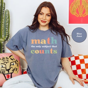 Comfort Colors Math T-shirt Math the Only Subject That Counts - Etsy