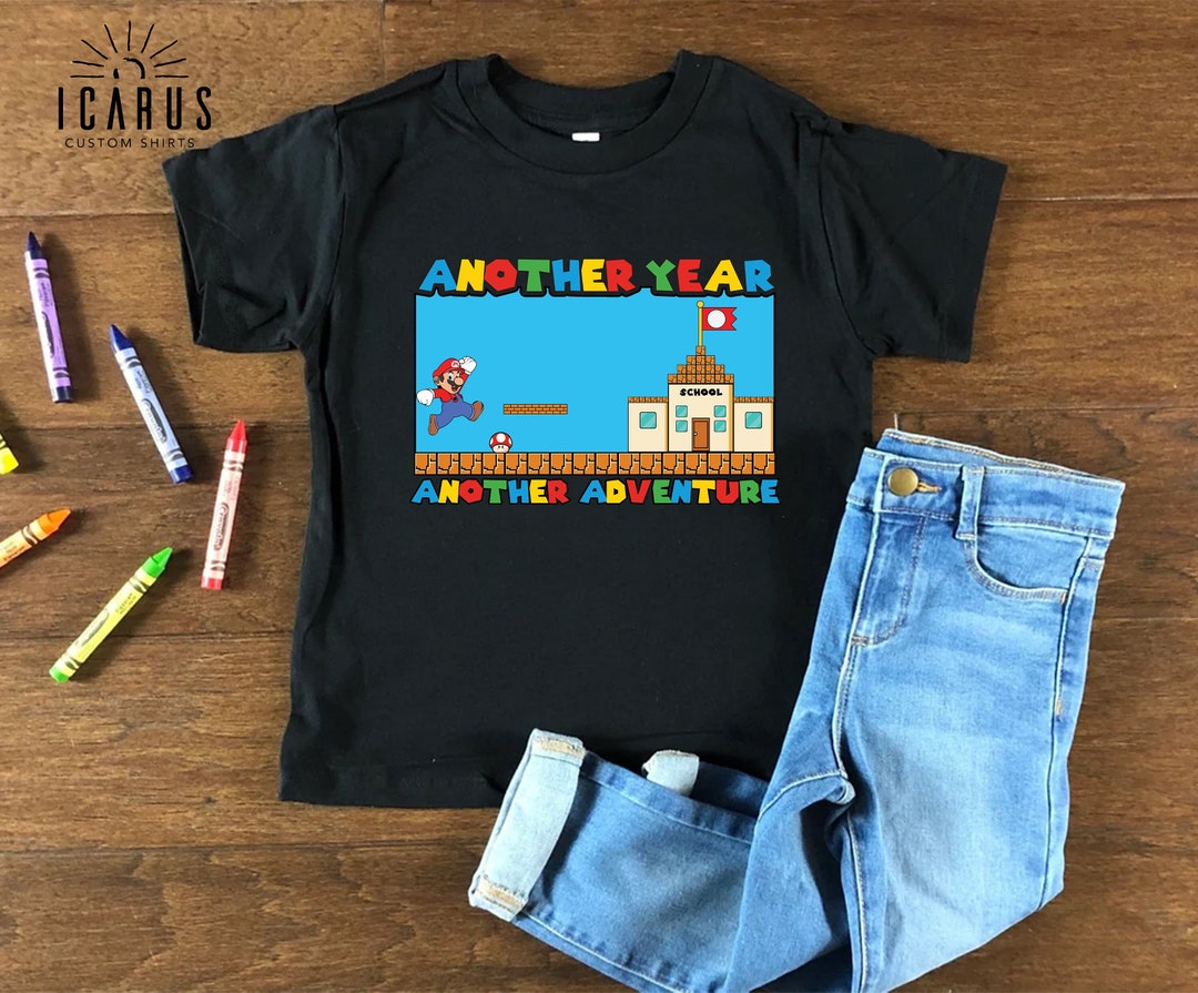 Super Mario Back to School T-shirt, Another Year Another Adventure ...