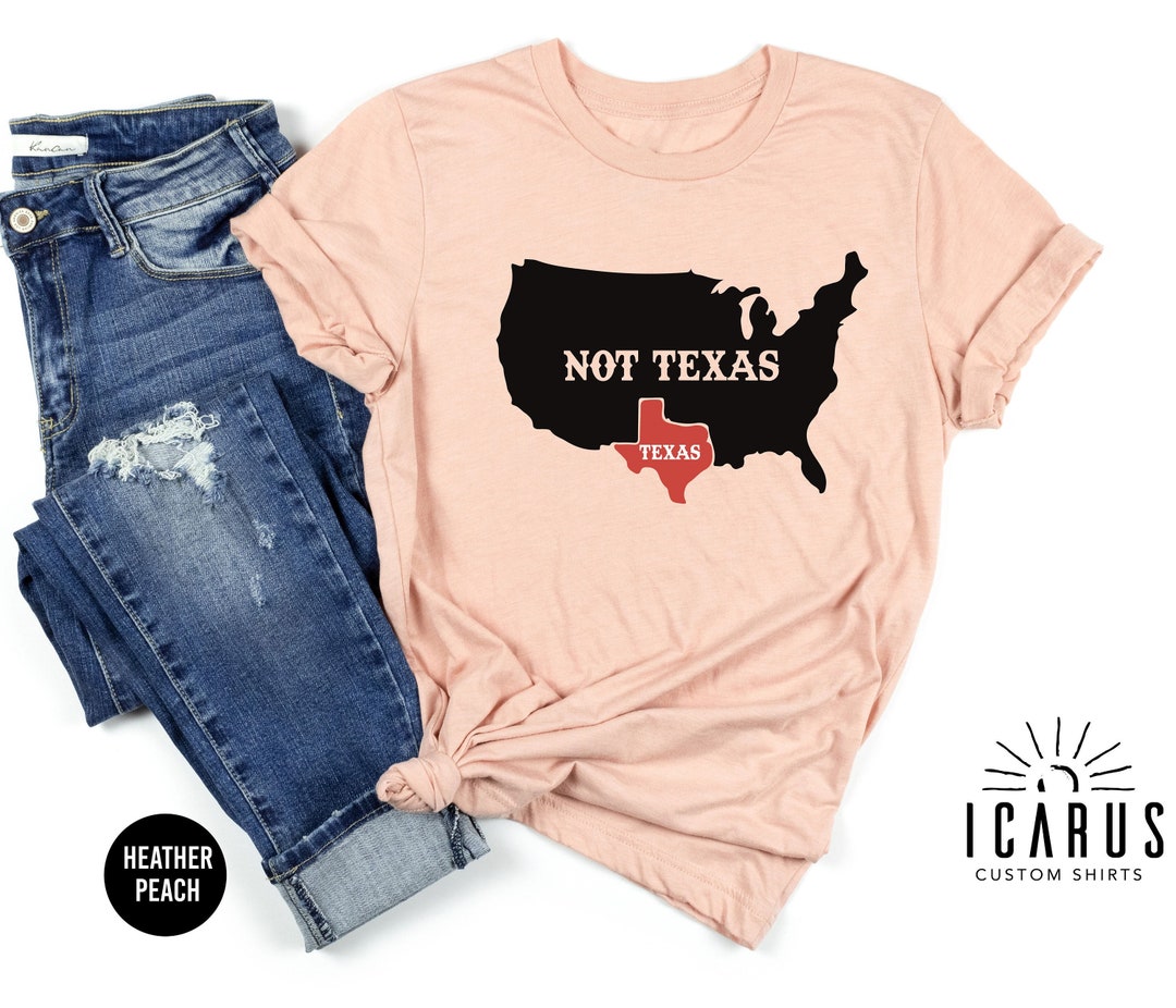 Texas Not Texas Shirt, Funny Texas Map Shirt, Texas Lover Gift, Texas ...