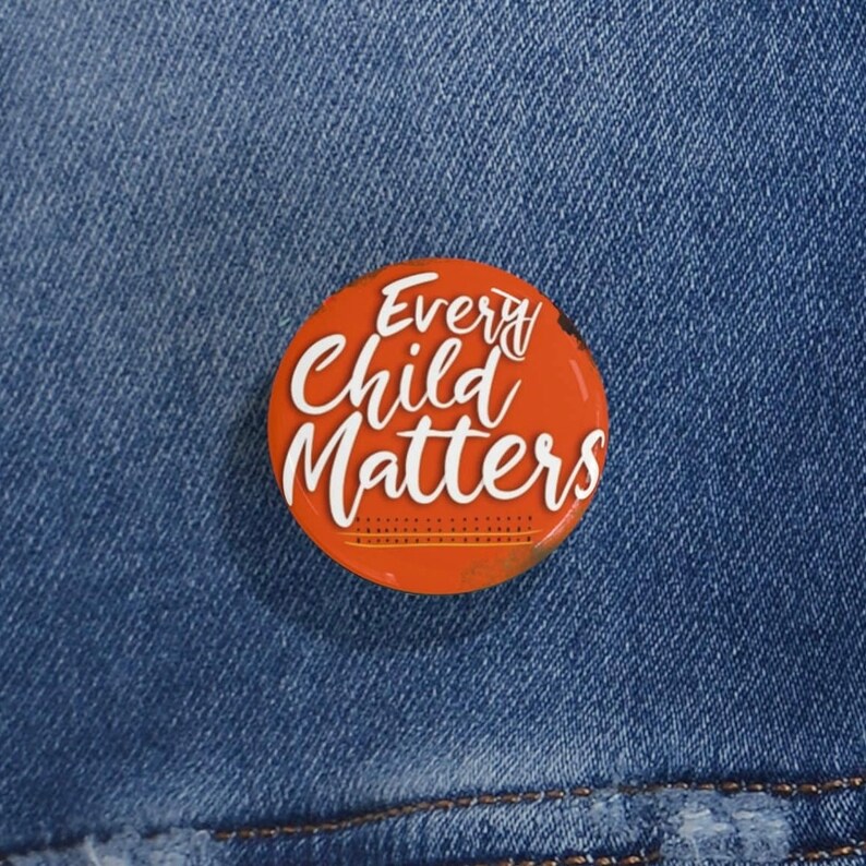 Every Child Matters Pin, Native American and Indigenous Awareness Round ...