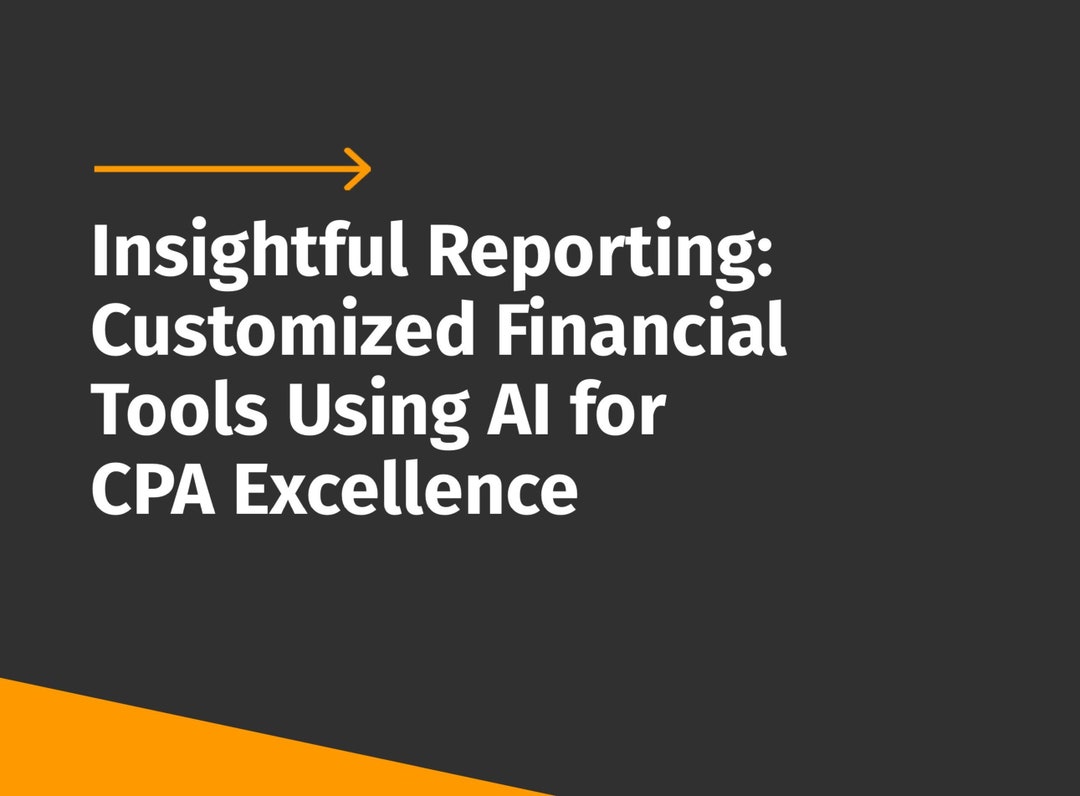 Ai-powered Financial Tools: A Cpa's Guide to Customized Insights and ...
