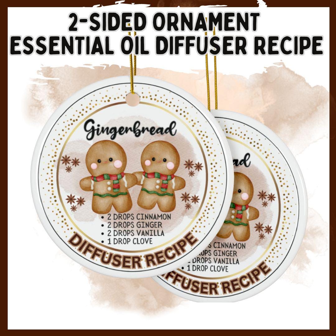 Gingerbread Cookie Essential Oils Diffuser Recipe Holiday Ornament for ...