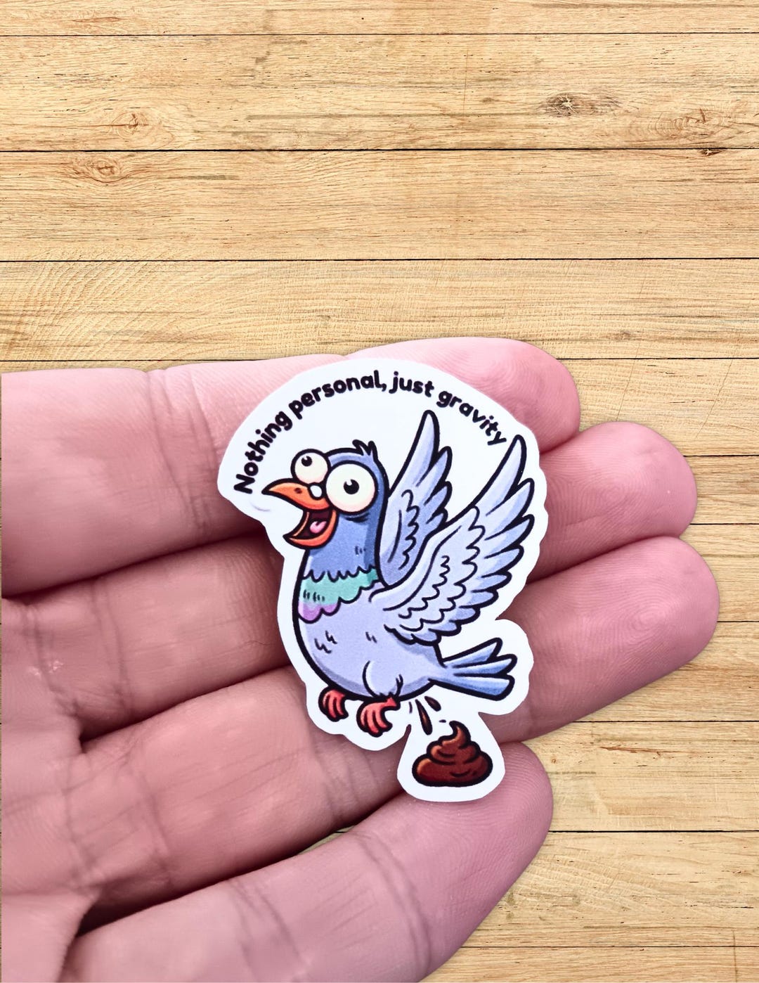 Funny Pigeon Sticker – “nothing Personal, Just Gravity”, Pooping Bird ...