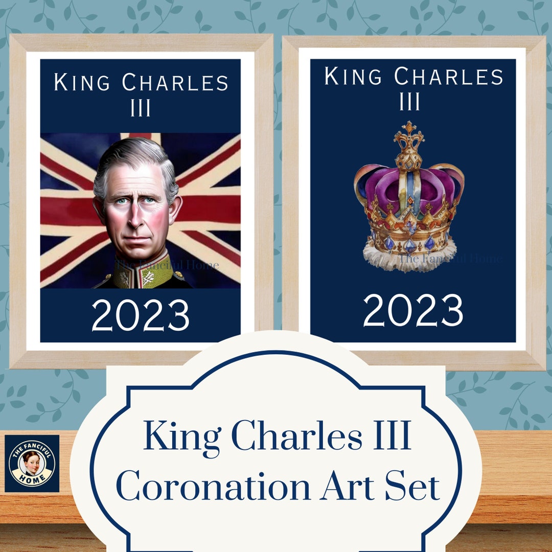 King Charles Coronation Art Print Set, Printable Coronation Decor ...