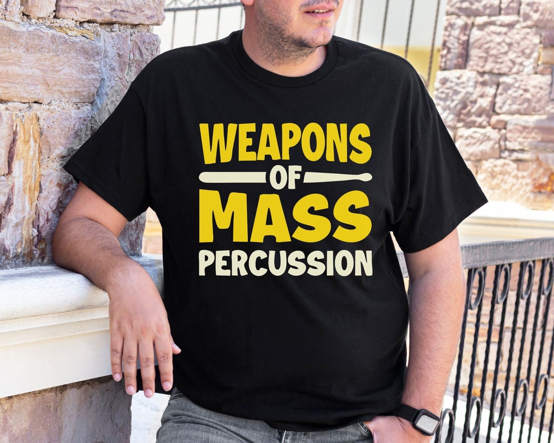 Weapons of Mass Percussion Shirt, High School Band Shirt, Band Mom ...