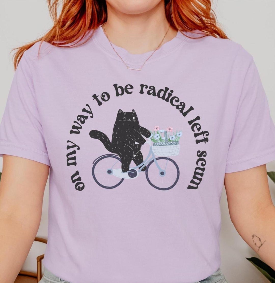 Radical Left Scum Comfort Colors Shirt , Cat on Bicycle Resistance Tee ...