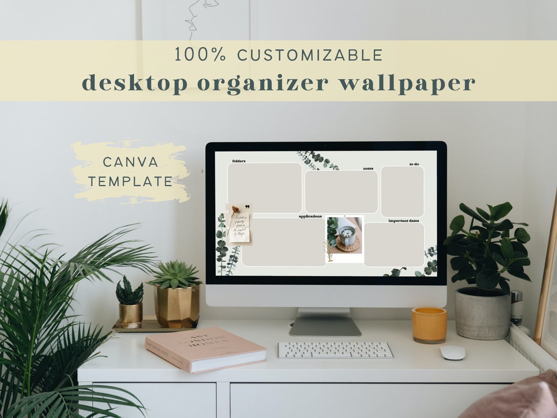 Desktop Organizer Wallpaper Template | Editable, Canva Organizer ...