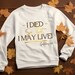 Custom Christian Faith Sweatshirt, Mom/dad Shirt, Live in God ...