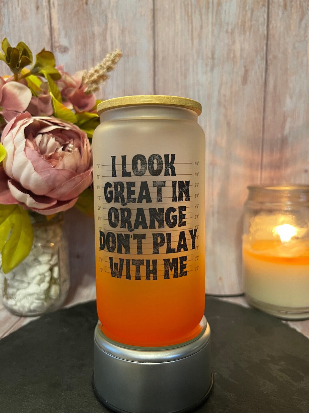 I Look Great in Orange... 16 Oz Ombré Frosted Glass Can With Bamboo Lid ...