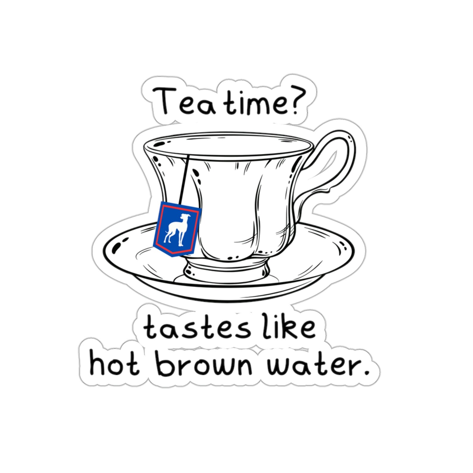 Buy Ted Lasso Quotes Ted Lasso Stickers Ted Lasso Tea Quote Hot Online In India Etsy