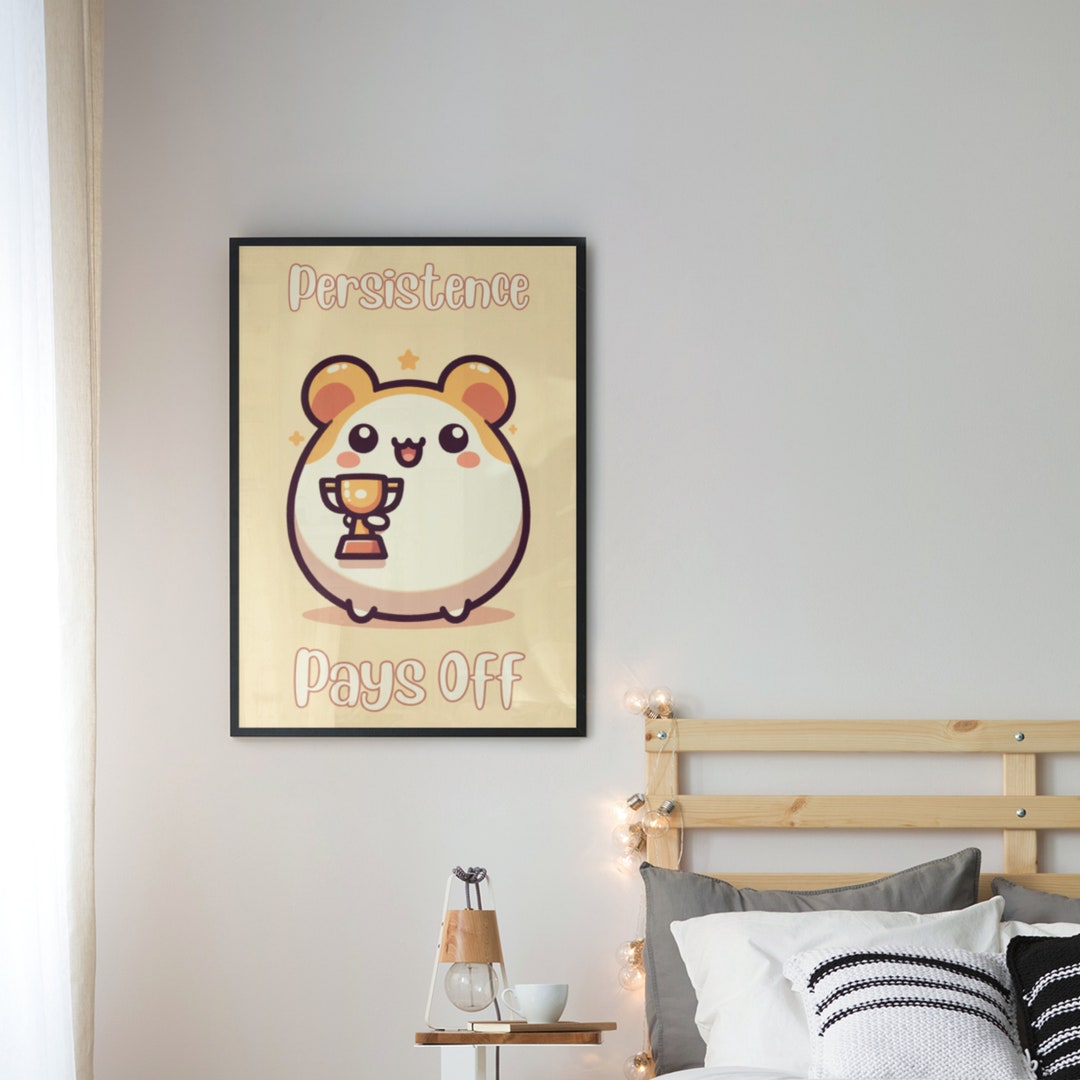 Persistence Pays off Hamster Wall Art, Digital Poster Wall Art - Etsy