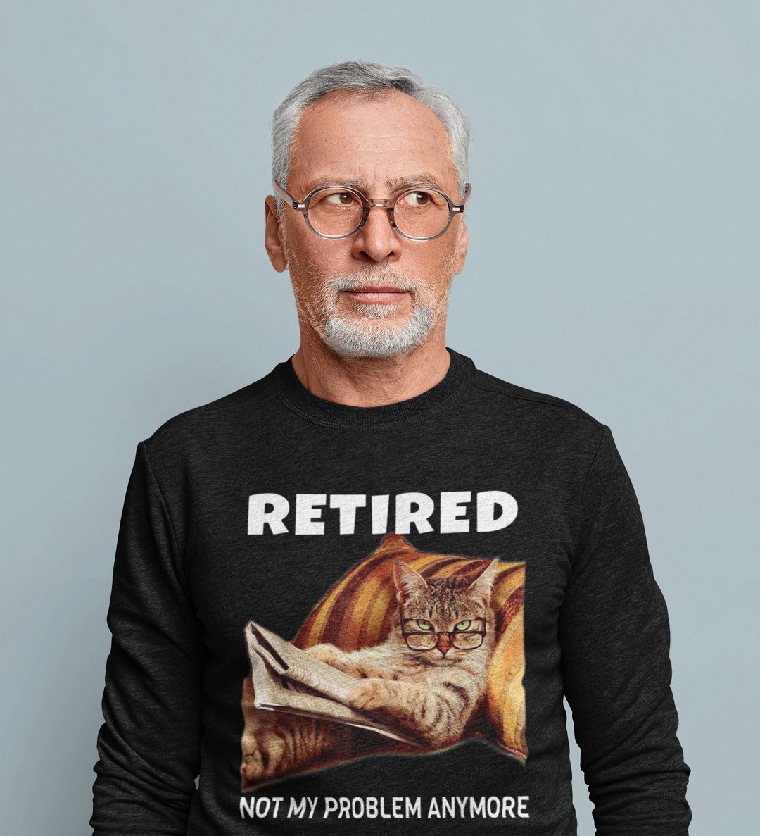 Funny Cat Retirement Fun Retired Not My Problem Anymore - Etsy