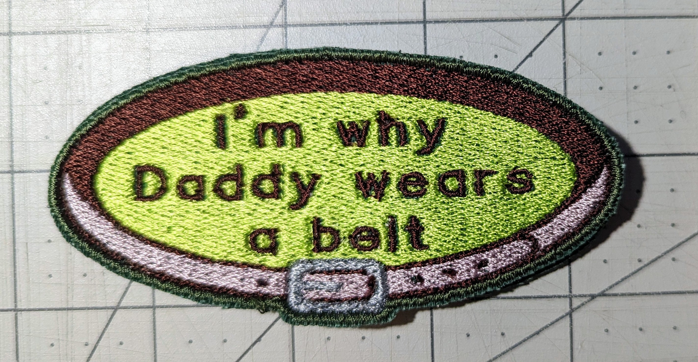 I'm Why Daddy Wears a Belt Kinky Embroidered Patch - Etsy