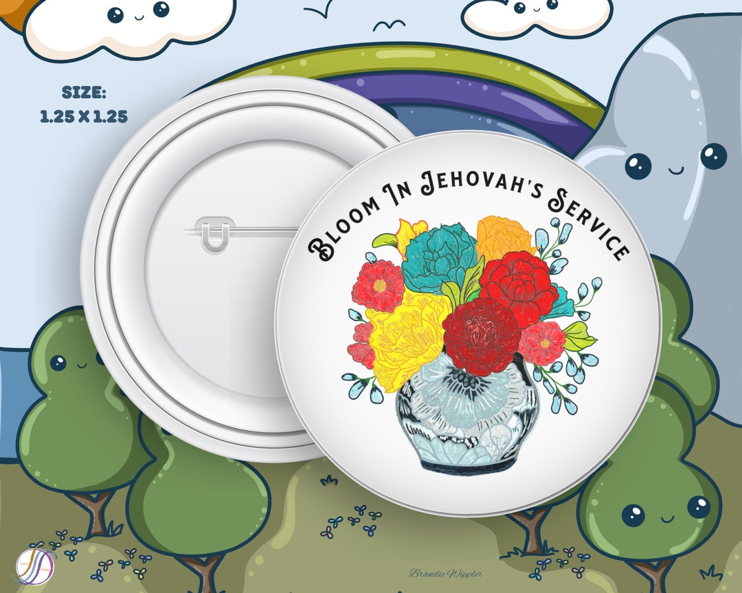Custom Button Pins, Bloom in Jehovah's Service Button - Etsy
