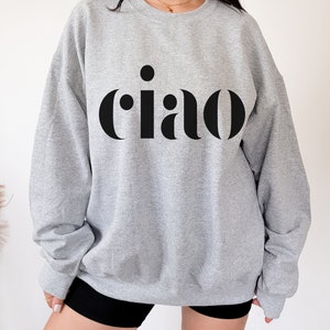 Ciao Sweatshirt-sweatshirt for Women Trendy-graphic Sweatshirt-unisex ...