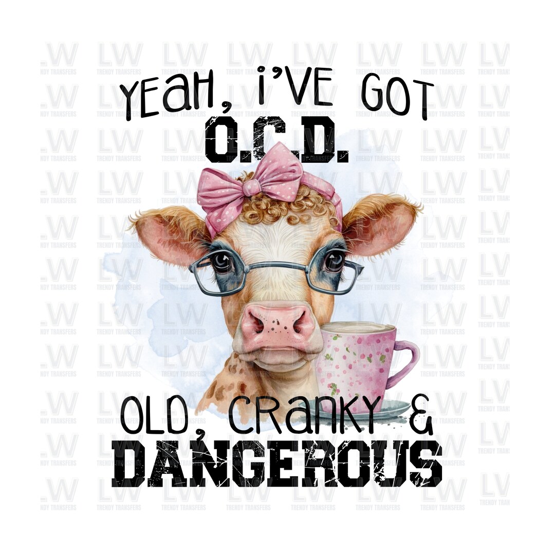 Yeah I've Got OCD Mother's Day DTF TRANSFER | Ready to Press | Direct ...
