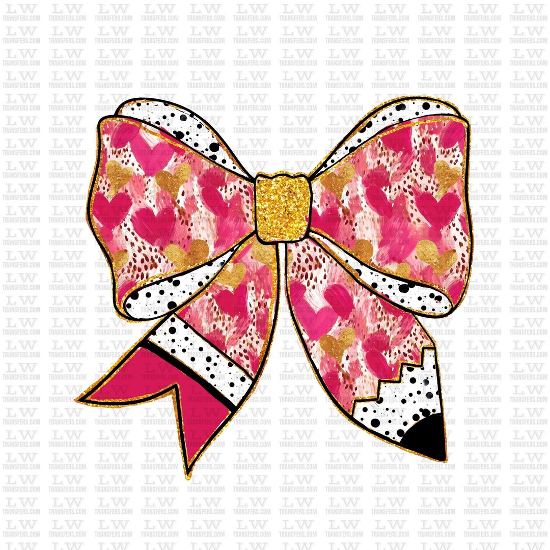 Teacher Valentines Day Coquette Pencil Bow, DTF Transfers Ready to ...