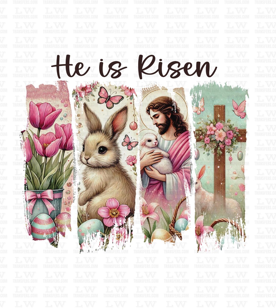 He is Risen, Easter DTF Transfer, Christian Faith-based Easter Print ...