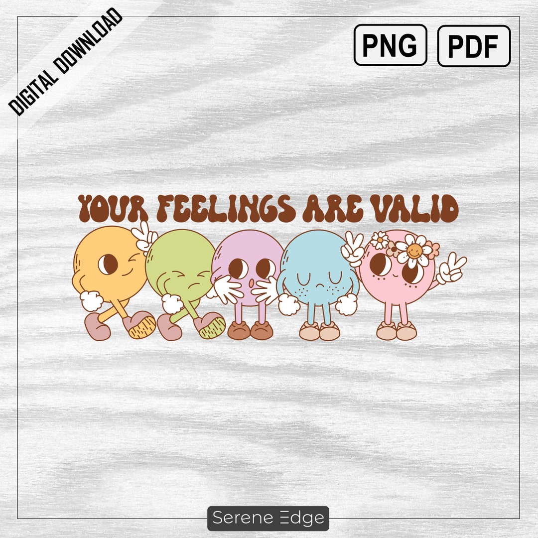 Mental Health PNG, Your Feelings Are Valid | Inspirational Motivational ...
