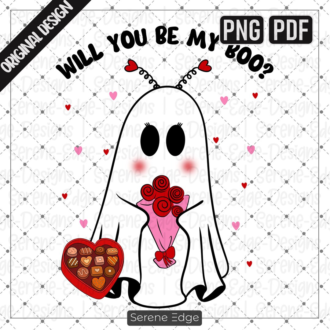 Will You Be My Boo Valentines PNG Spooky Boujee Ghost, Love, Heart ...