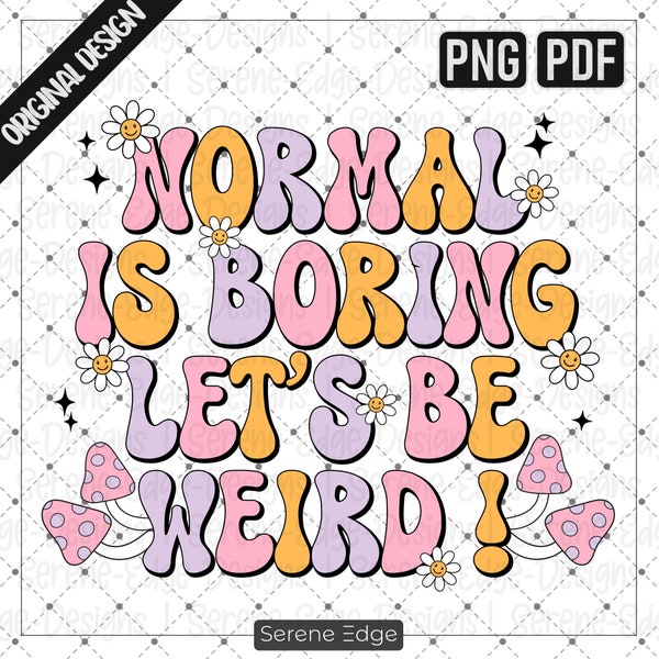 Normal is Boring - Etsy