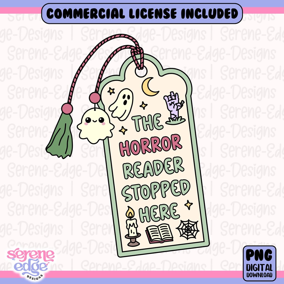 The Horror Reader Stopped Here PNG, Bookmark Style, Haunted Creepy Reading Love, Bookish Mental ...