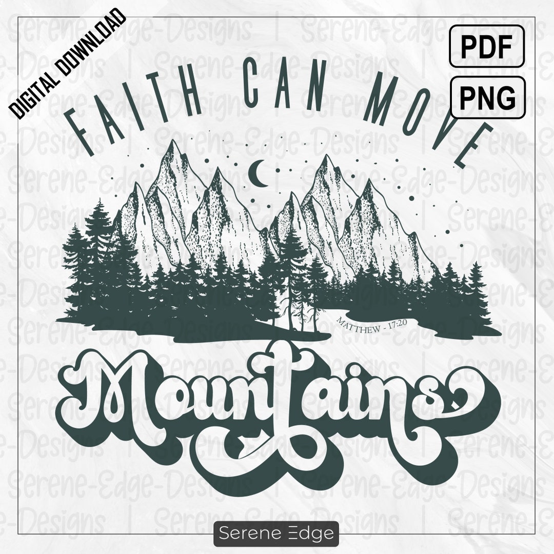 Faith Can Move Mountains PNG, Christian Religious Inspirational ...