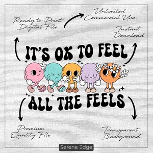 Mental Health PNG, Its Ok to Feel All the Feels, Motivational ...