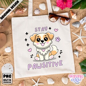 Mental Health PNG, Stay Pawsitive | Cute Puppy Lovers Inspirational ...