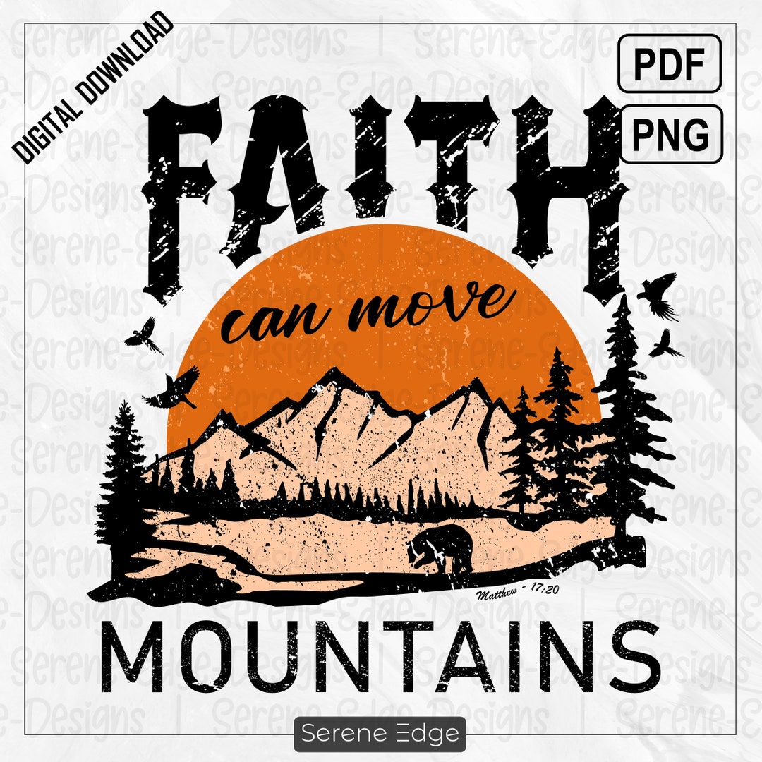 Faith Can Move Mountains PNG, Christian Religious Inspirational ...