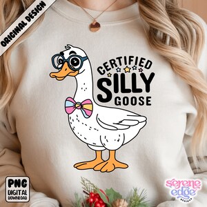 Sarcastic Certified Silly Goose PNG | Inspirational Goose Lover Funny ...