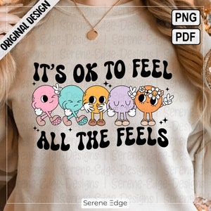 Mental Health PNG, Its Ok to Feel All the Feels, Motivational ...