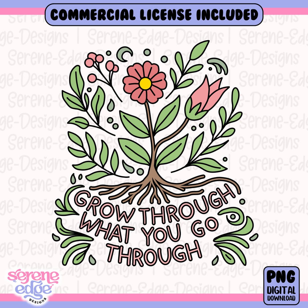 Mental Health PNG, Grow Through What You Go Through | Inspirational ...