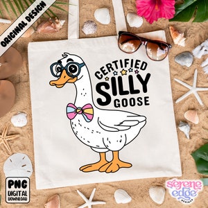 Sarcastic Certified Silly Goose PNG | Inspirational Goose Lover Funny ...