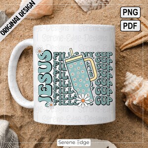 Jesus Fills My Cup PNG, Psalm 23:5 PNG | Faith Christian & Religious ...