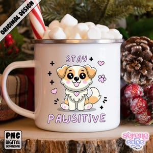 Mental Health PNG, Stay Pawsitive | Cute Puppy Lovers Inspirational ...