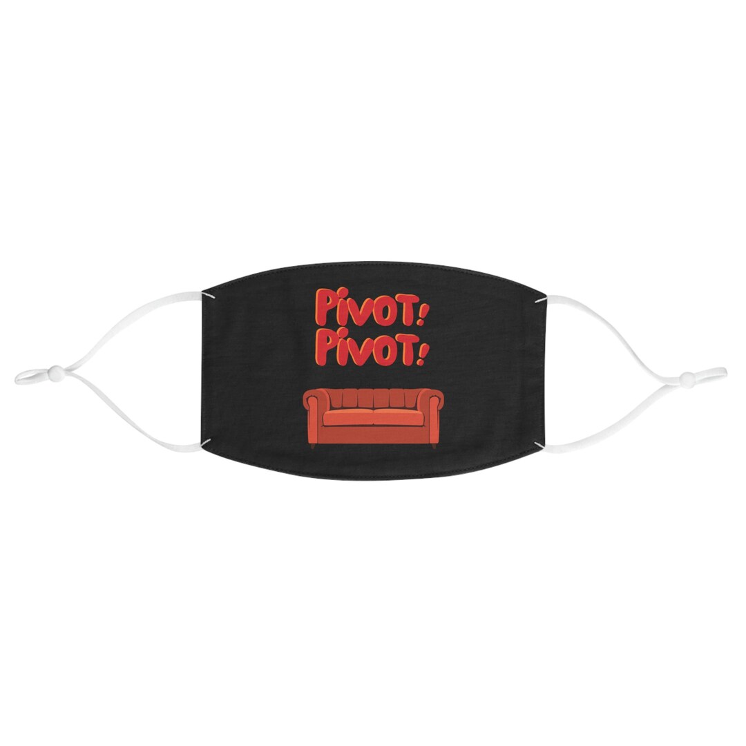 PIVOT Friends TV Show, Fabric Face Mask - Etsy