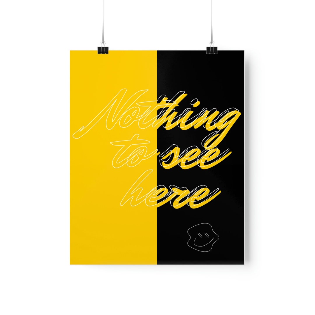 Nothing to See Here - Bold Original Word Art Poster Typography - Etsy