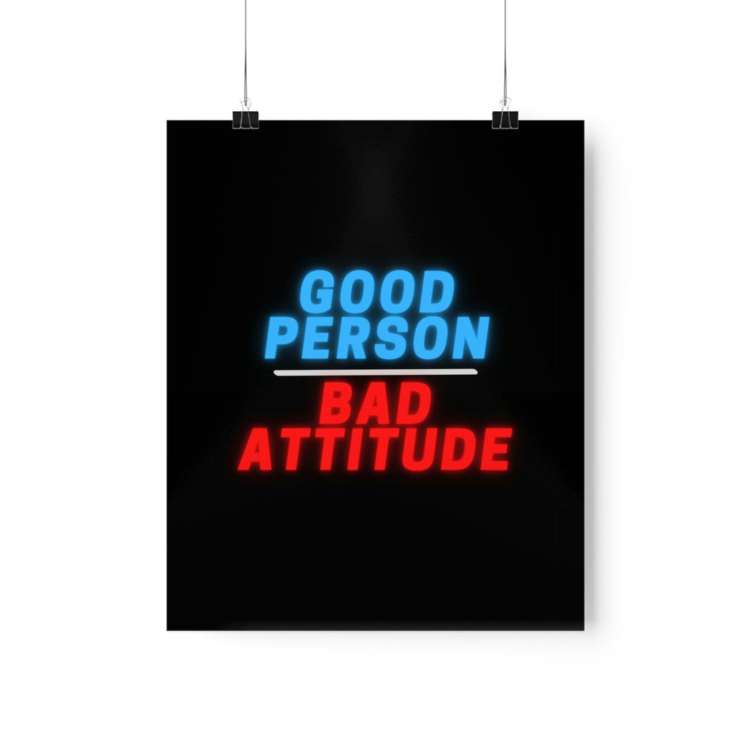 Good Person, Bad Attitude Word Art Poster Typography Art - Etsy